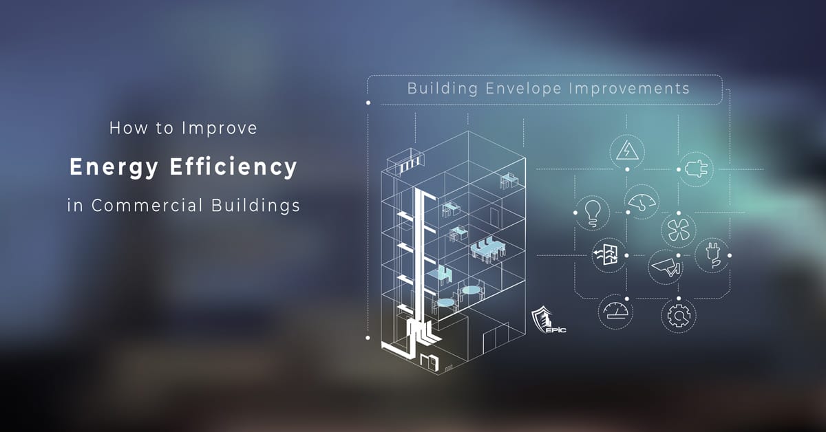 Boost Energy Efficiency 80% - Commercial Building Envelope | Epic Solar